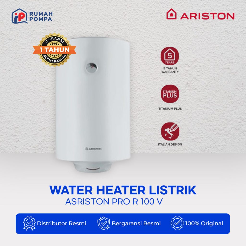 Water Heater Listrik Ariston Pro R 100 V 1.5K ID - Rumah Pompa